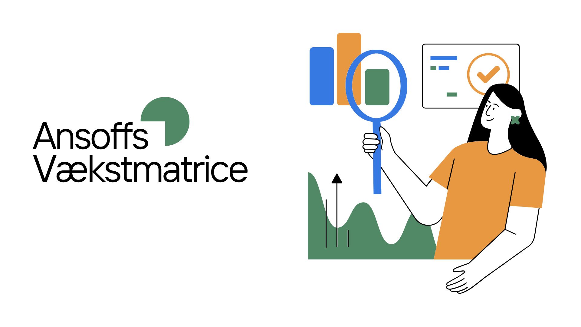 Stor guide til Ansoffs Vækstmatrice med konkrete eksempler